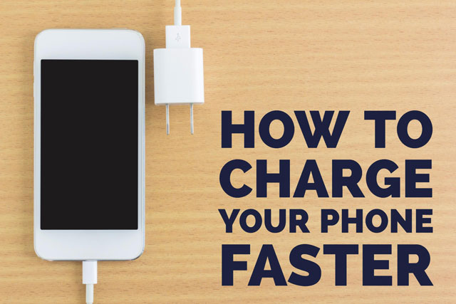 How to Charge Your Phone Faster - Techlicious