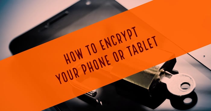 How to Encrypt Your Tablet or Smartphone - Techlicious